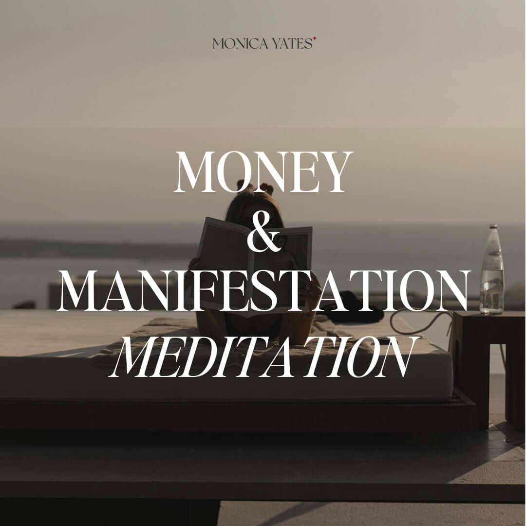 Money & Manifestation Meditation | Monica Yates Health